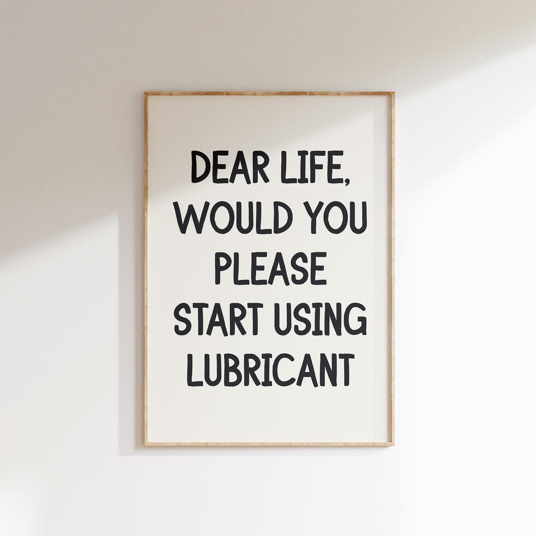 Sarcastic Print, Rude Quotes Art, Funny Wall Decor, Silly Sayings ...