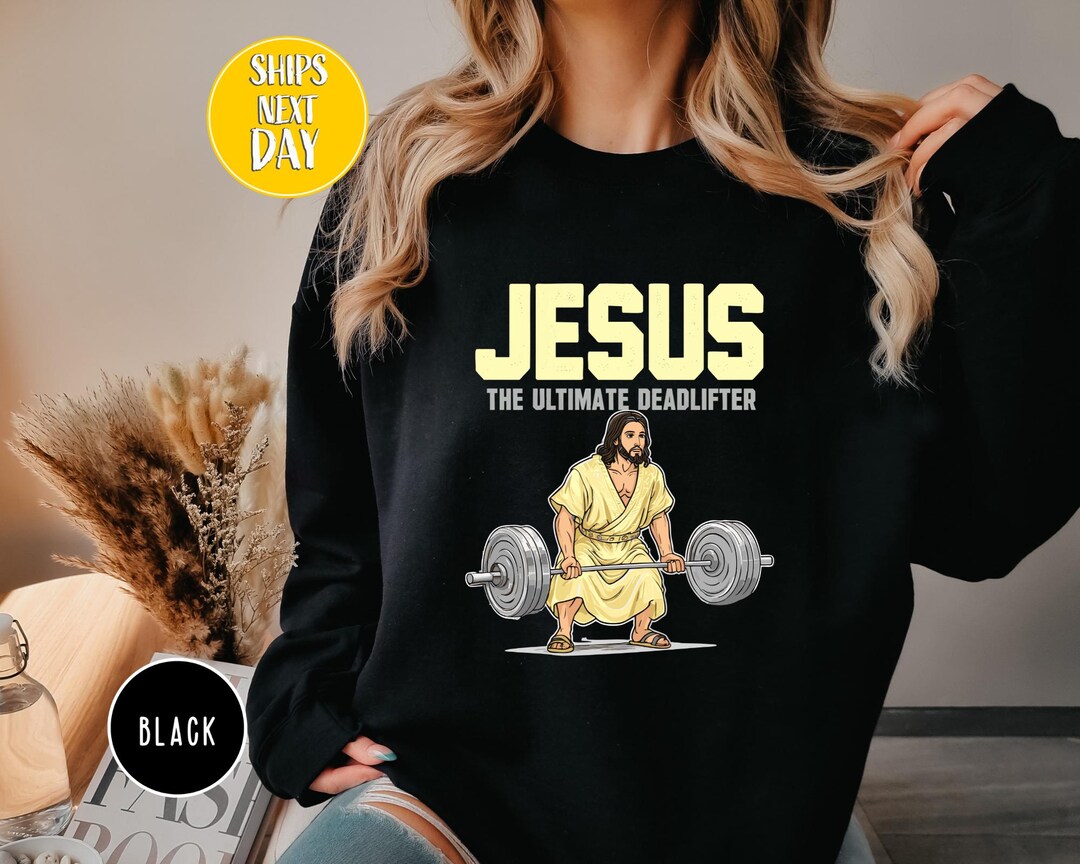 Humorous Jesus Deadlifting Sweatshirt,funny Christian Hoodie,jesus ...