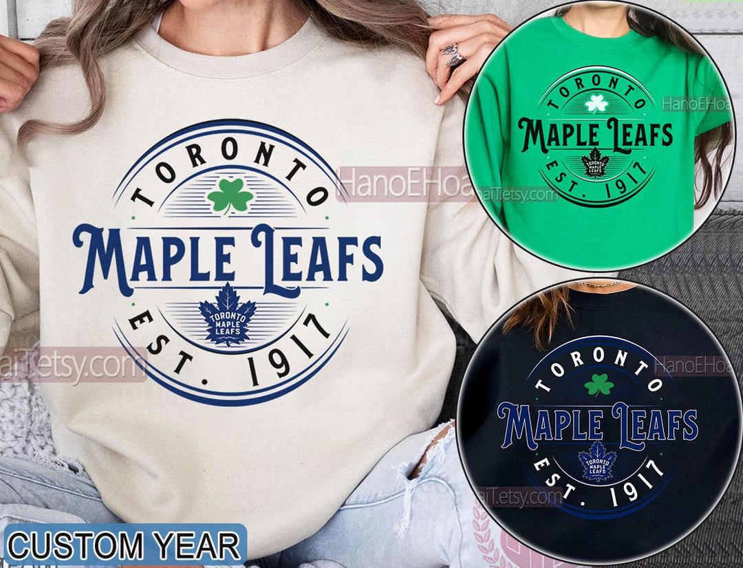 Toronto Maple Leafs St. Patrick's Day Sweatshirt, Maple Leafs Hockey St ...