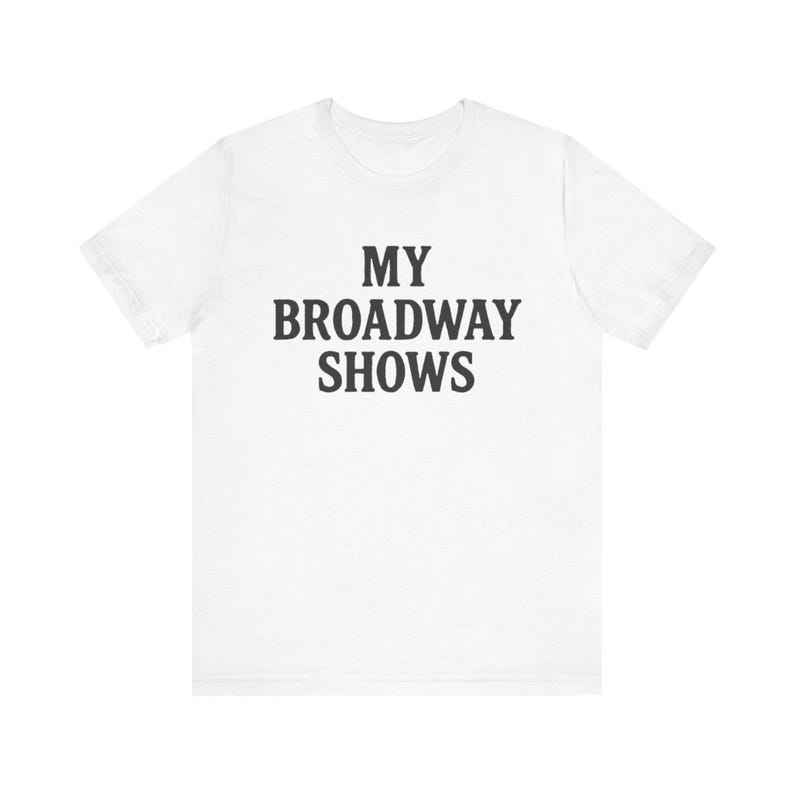 Custom Broadway Shows "concert Tee" Tee, Customize 6 Broadway Plays ...