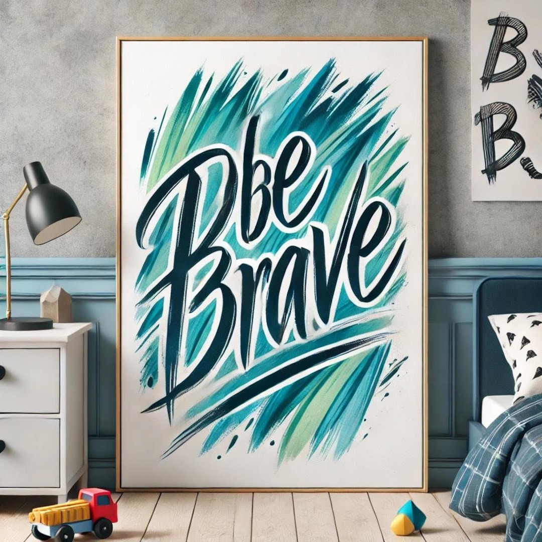 Be Brave Bold Hand-painted Calligraphy for Children's Room/ Customize ...