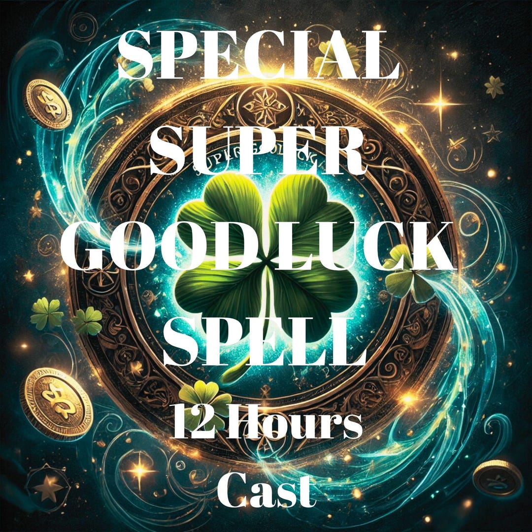 Special Super Good Luck Spell Attract Luck, Boost Fortune & Open Doors ...
