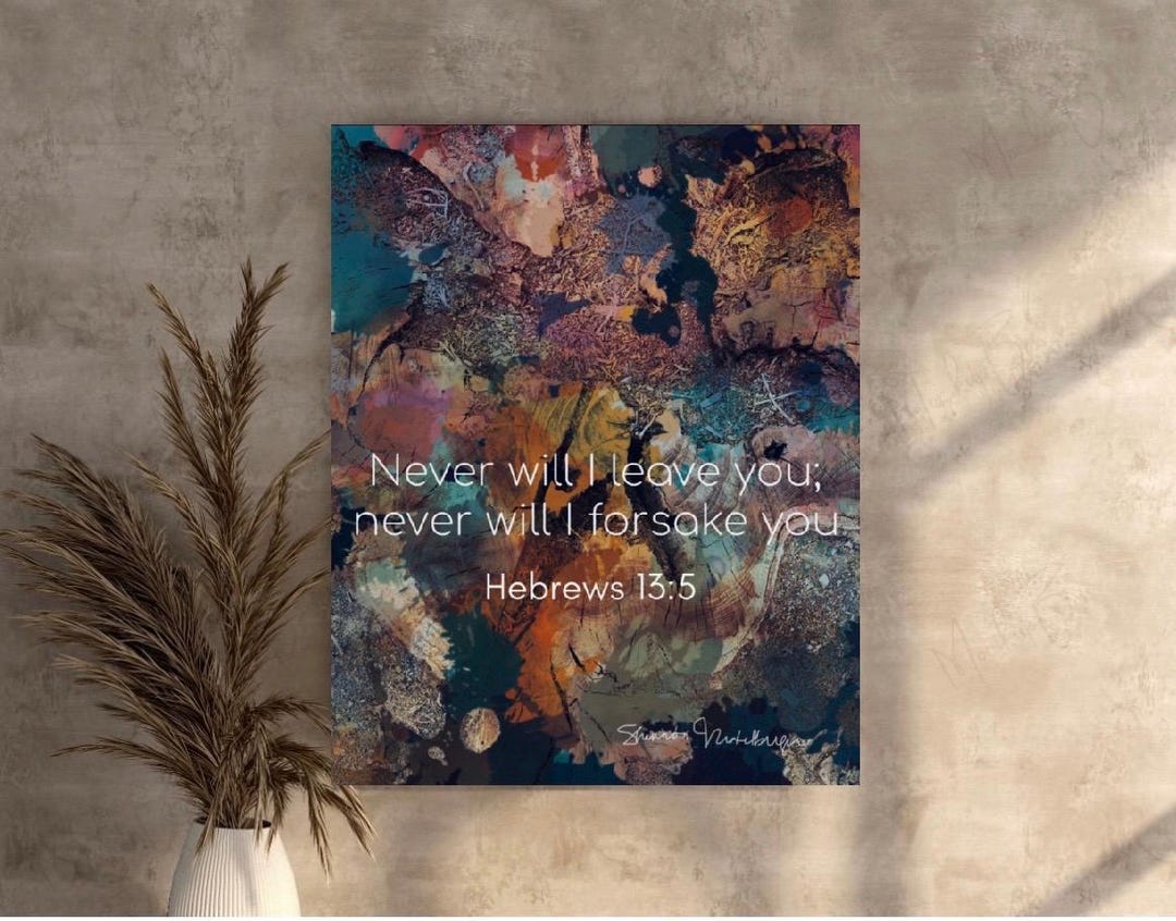 Bible Verse Art Print 8x10 Hebrews 13:5 “he Will Never Leave You ...
