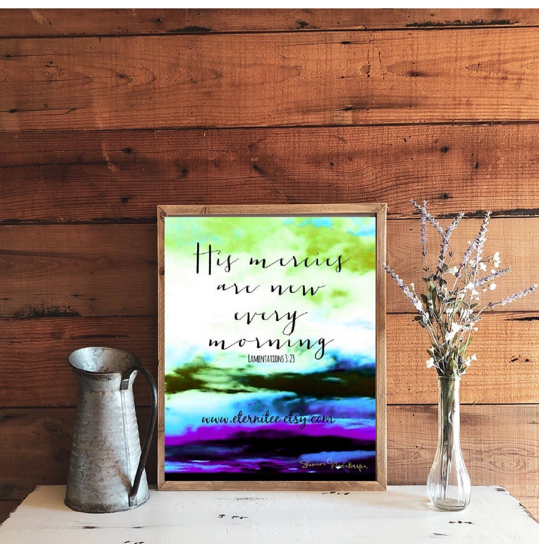 Home Decor Bible Verse “his Mercies Are New Every Morning” Art Print ...