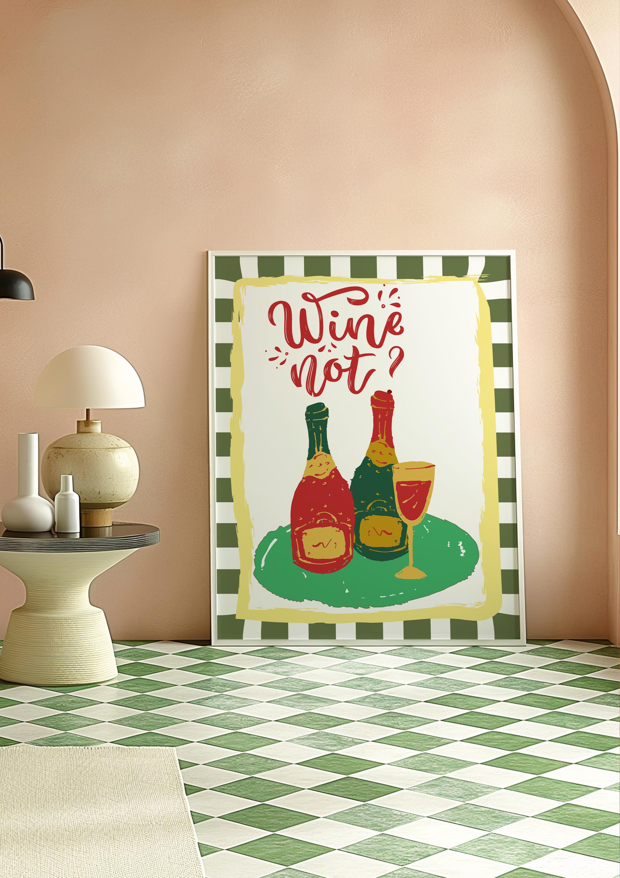 Wine Not? Wine Poster | Funny | Colorful Wall Art for Wine Lovers ...