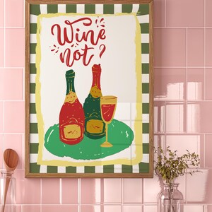 Wine Not? Wine Poster | Funny | Colorful Wall Art for Wine Lovers ...