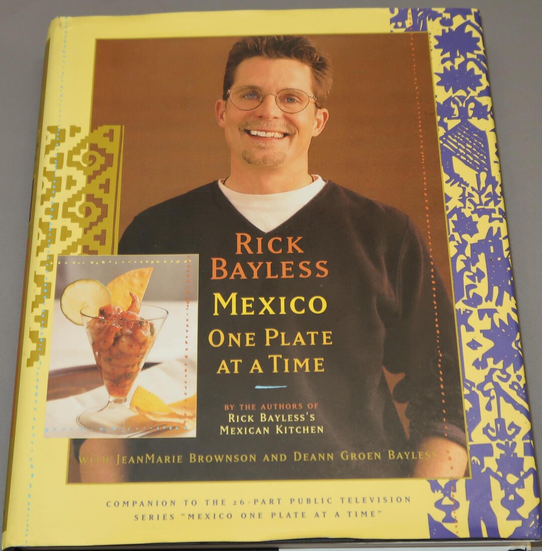 Rick Bayless "mexico, One Plate at a Time" Cookbook - Etsy