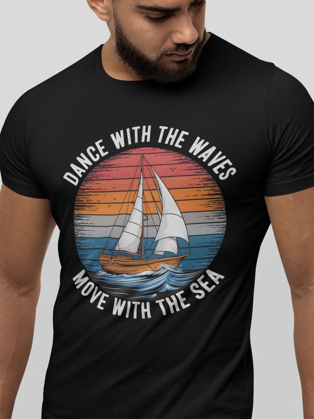 Funny Sailing Shirt, Dance With the Waves, Move With the Sea Nautical ...
