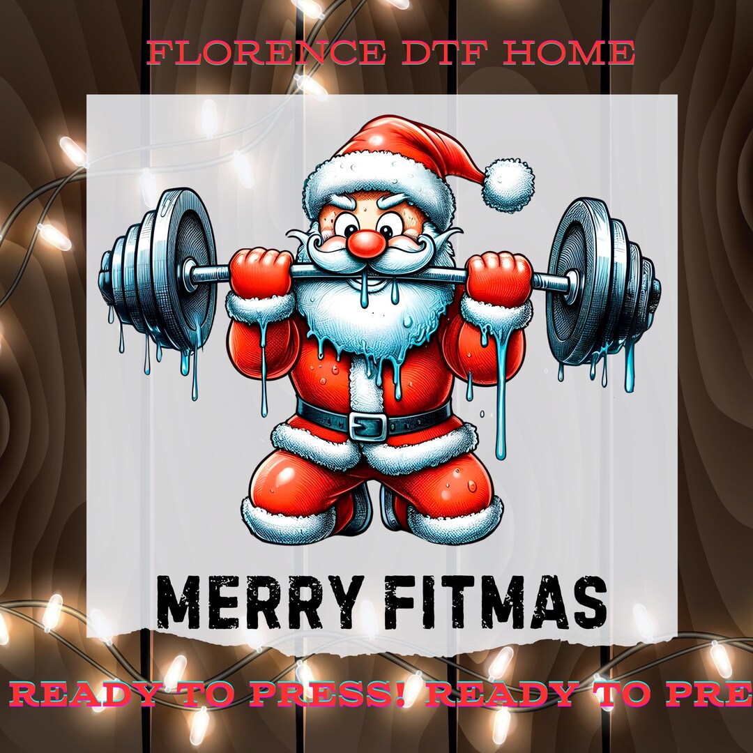 Merry Fitmas Santa DTF Transfer, Funny Christmas Gym Ready to Press ...