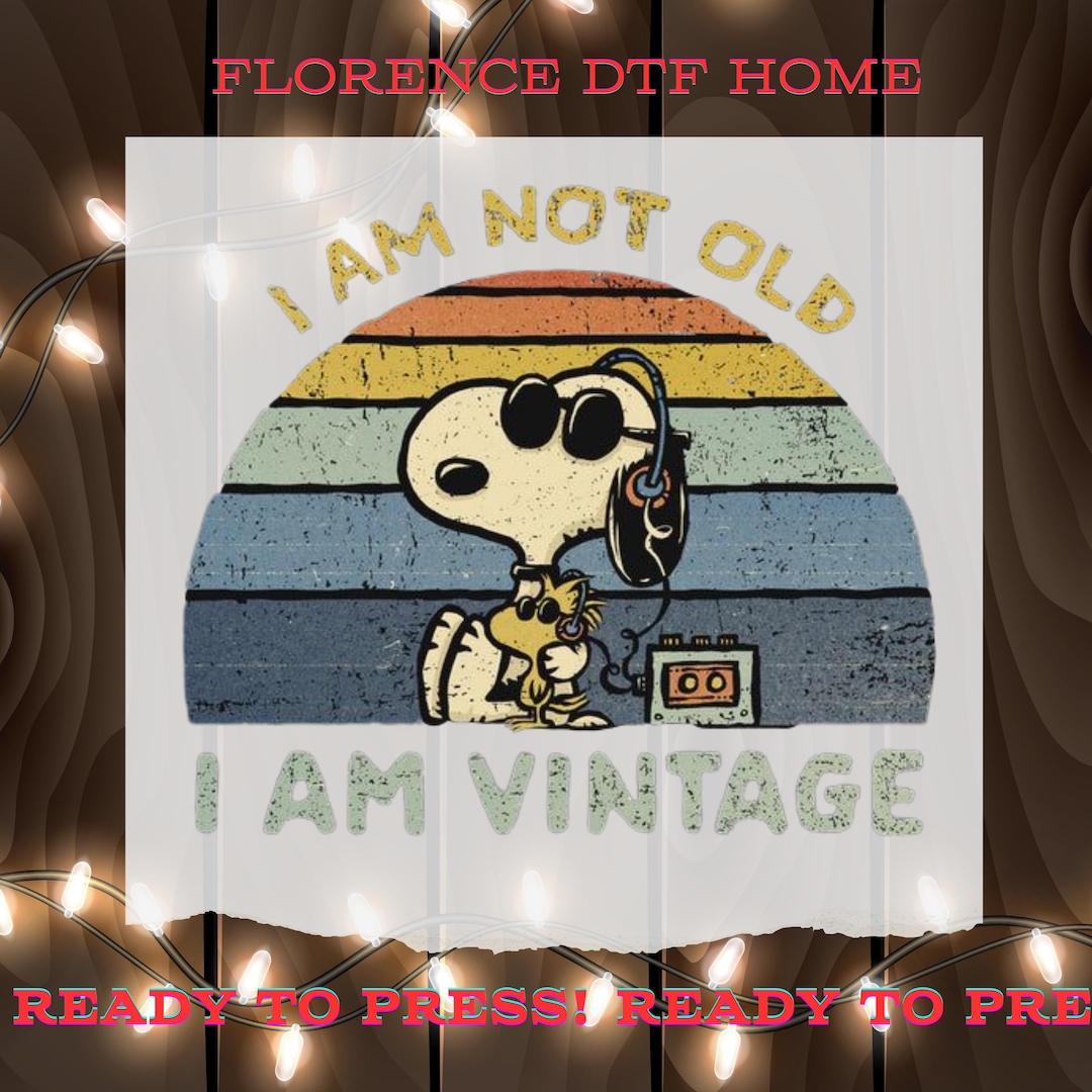 I Am Not Old I Am Vintage DTF Transfer, Retro Cartoon Woodstock Shirt ...