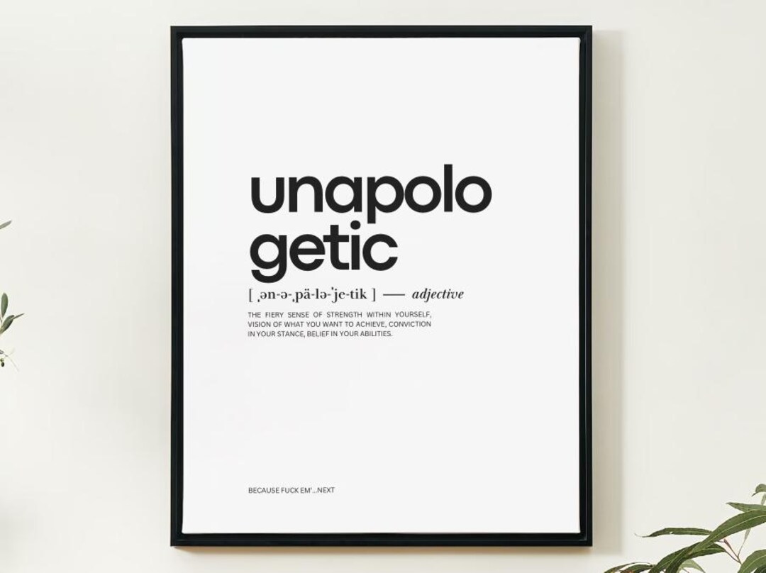 Unapologetic Framed Motivational Wall Art Inspirational Quote Print ...