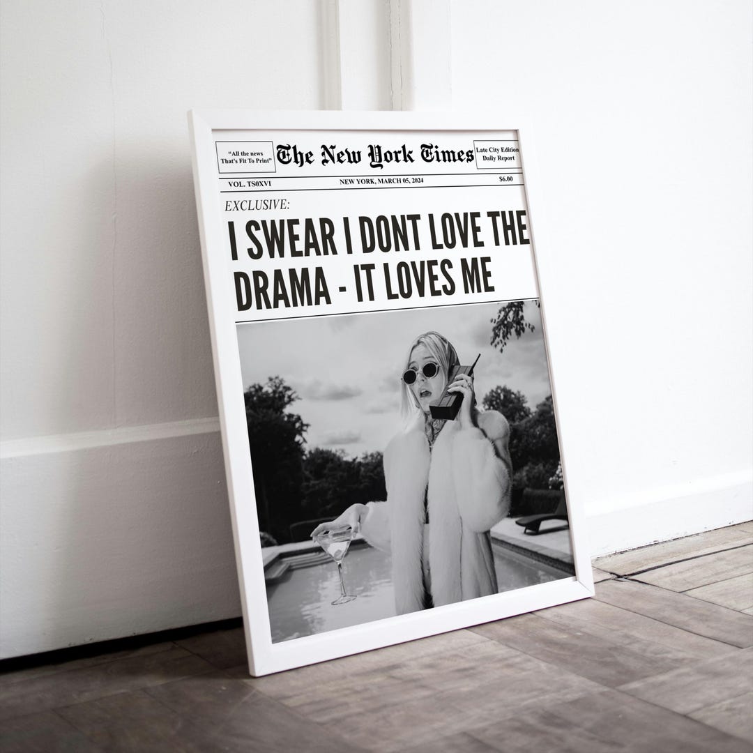 Retro New York Times Newspaper Poster I Swear I Don't Love the Drama ...