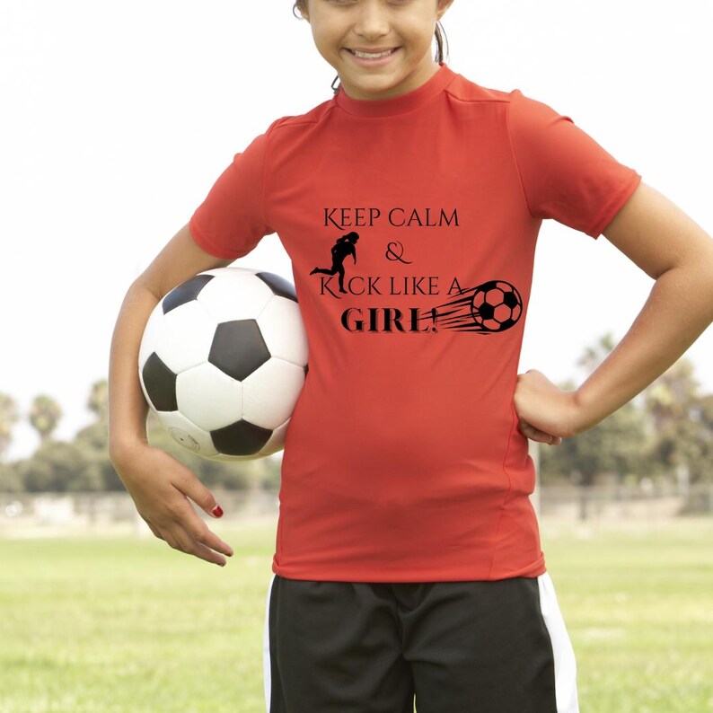 Keep Calm and Kick Like a Girl PNG Design for Girls' Clothing, Sports ...