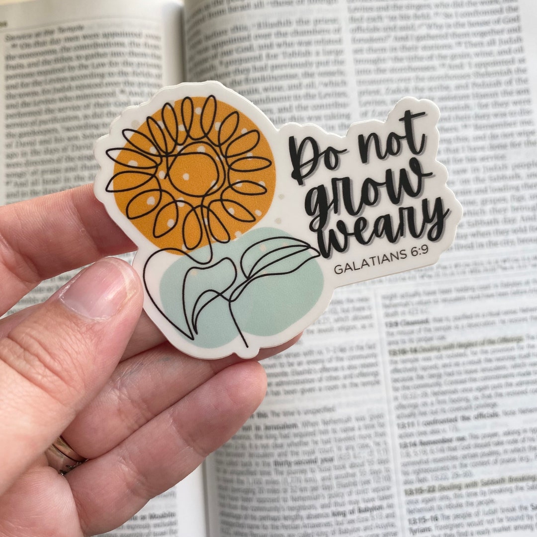 Do Not Grow Weary Scripture Sticker - Etsy