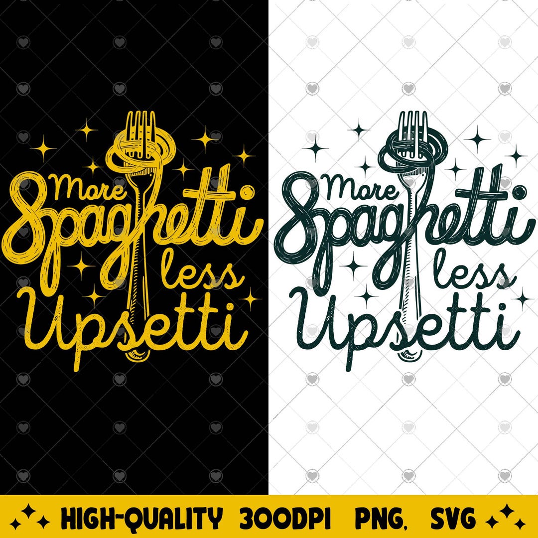More Spaghetti Less Upsetti Png, Pasta Clipart, Spaghetti PNG ...