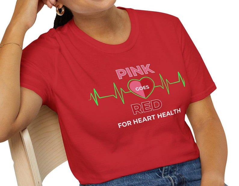 Pink Goes Red Tshirt, Heart Health Awareness Shirt, - Etsy