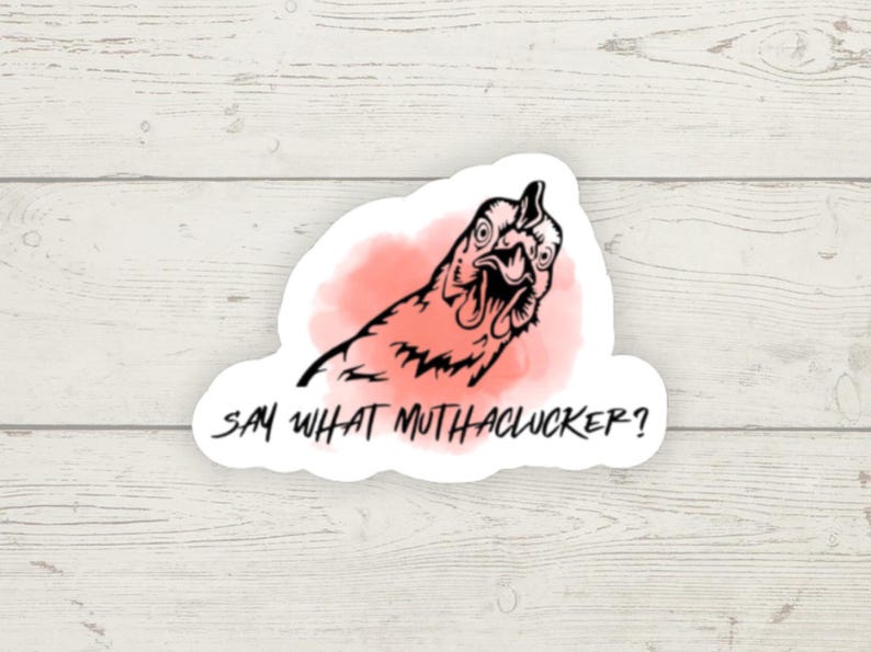 Funny Chicken Sticker, Farm Life Decal, Muthaclucker Sticker, Barnyard ...