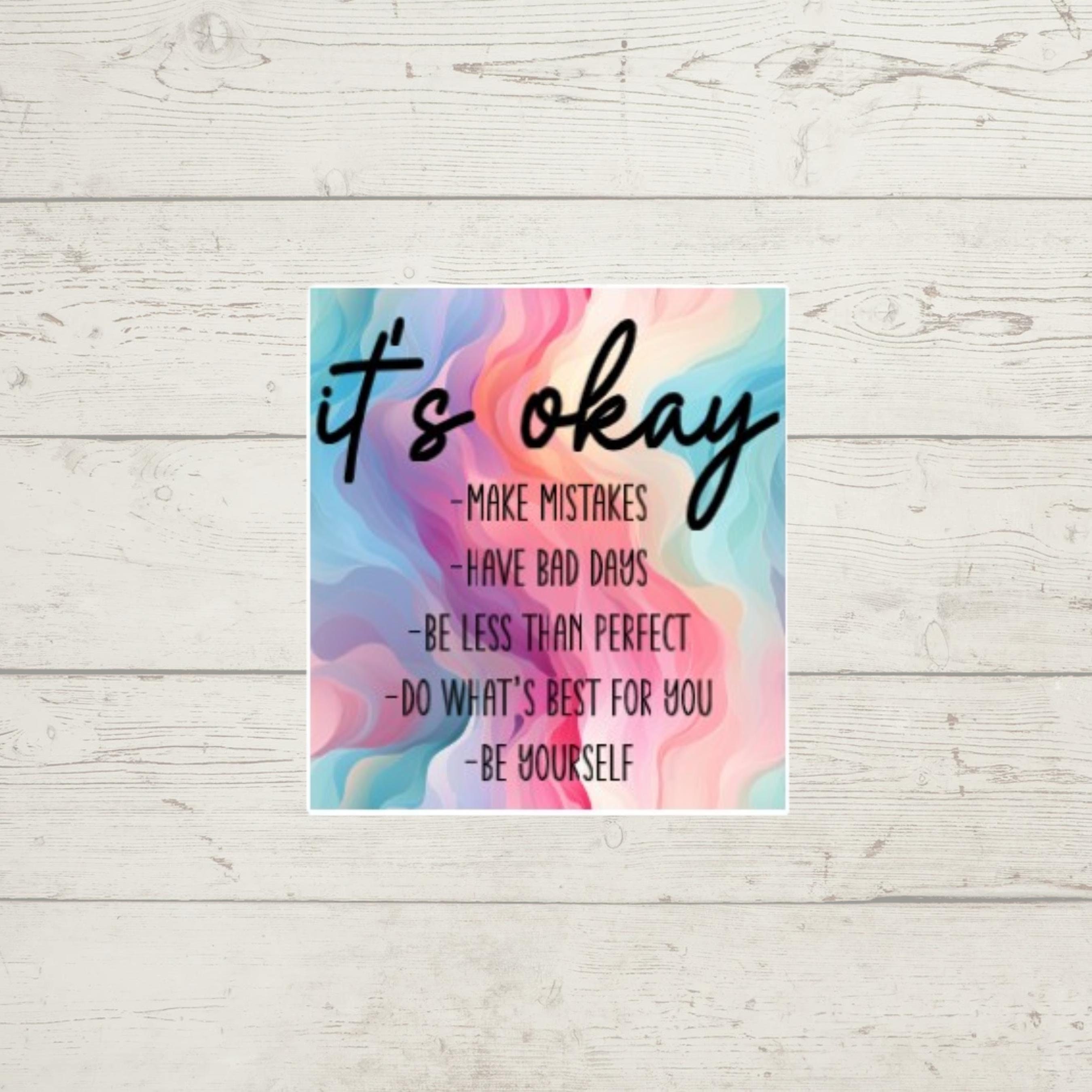 It's Okay to Make Mistakes Sticker – Encouraging Self-care and ...