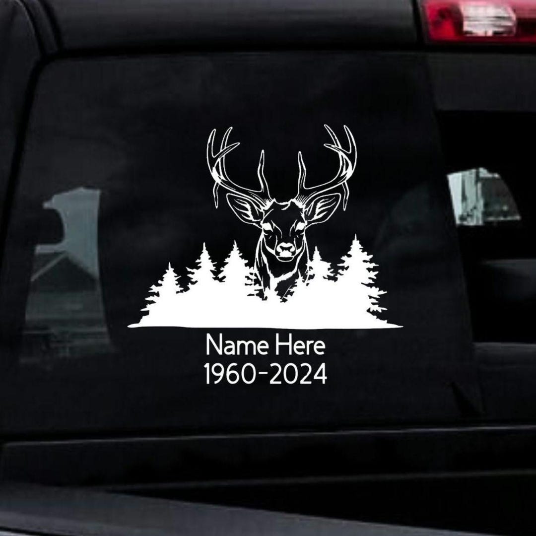 Custom in Loving Memory Buck Deer Stag Vinyl Decal, Dad Hunting Tribute ...