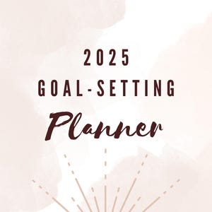 2025 Goal Setting Planner Template Bundle, 2025 Vision Board & Monthly ...