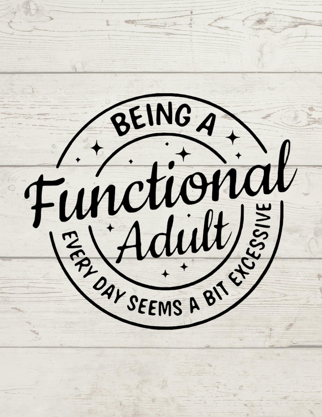 Funny Functional Adulting Decal, Sarcastic Vinyl Sticker for Laptops ...