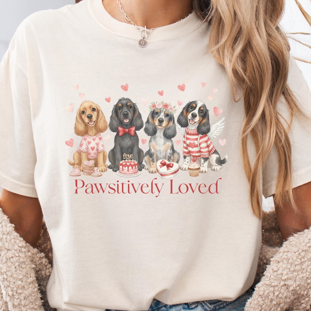 Cocker Spaniel Valentine Comfort Colors Shirt, Pawsitively Loved Dog ...