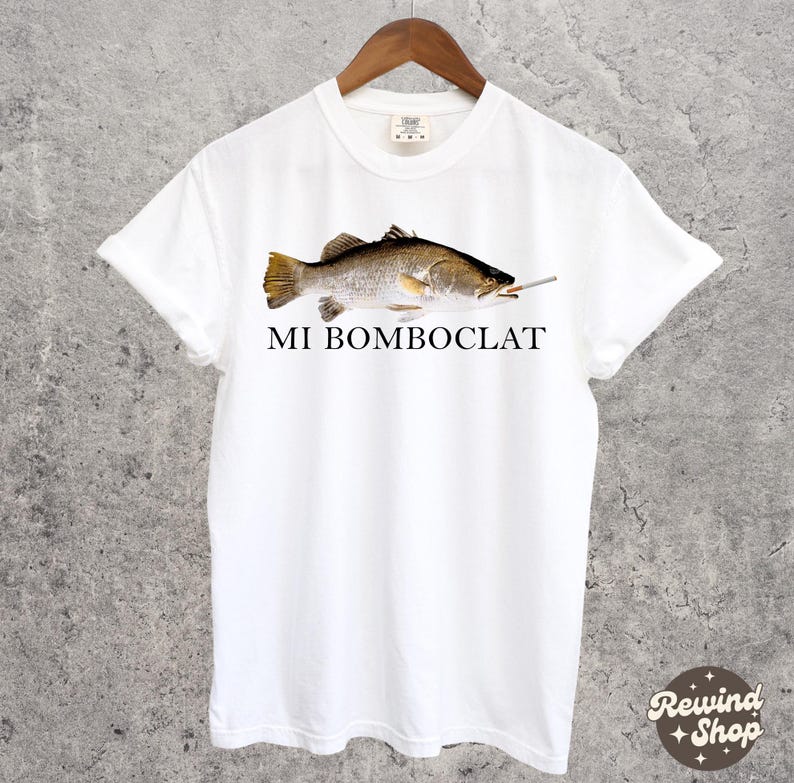 Bomboclat Fish Meme Tshirt - Mi Bomboclat Comfort Colors Shirt - Silly ...