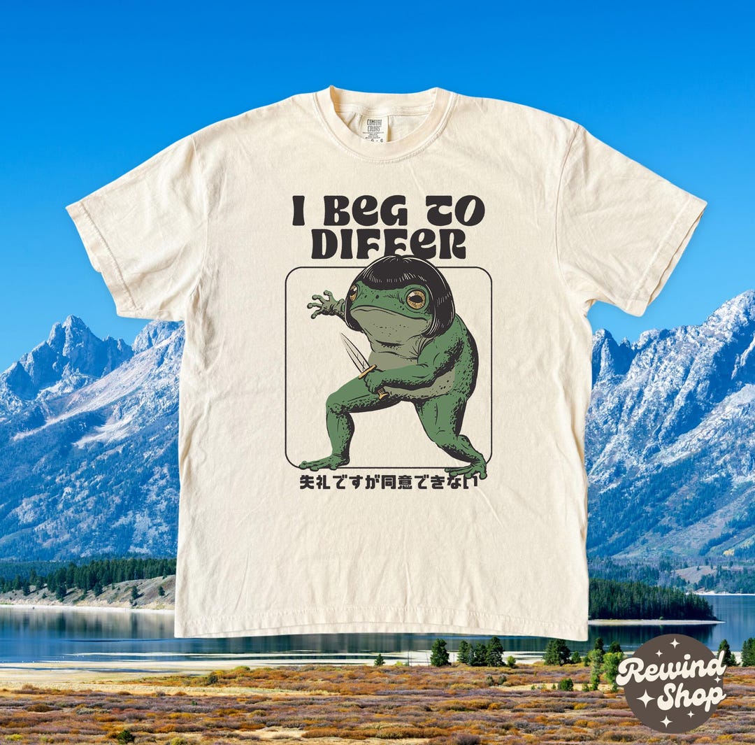 Silly Frog Meme Tshirt - I Beg to Differ Frog Comfort Colors Tshirt ...