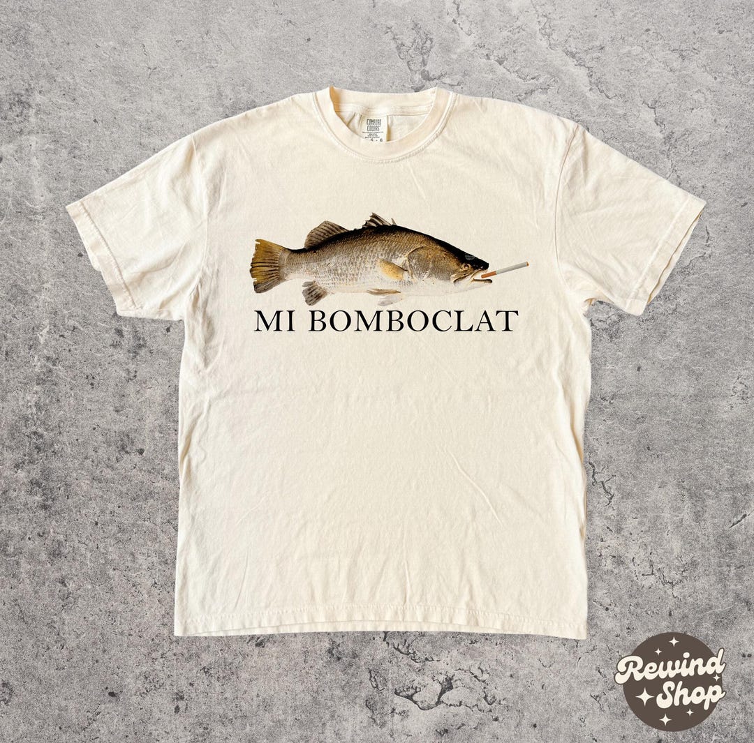 Bomboclat Fish Meme Tshirt - Mi Bomboclat Comfort Colors Shirt - Silly ...