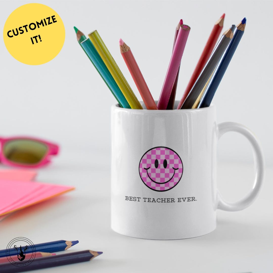 Teacher Appreciation Mug, Best Teacher Ever Custom Mug, Teacher Gift ...