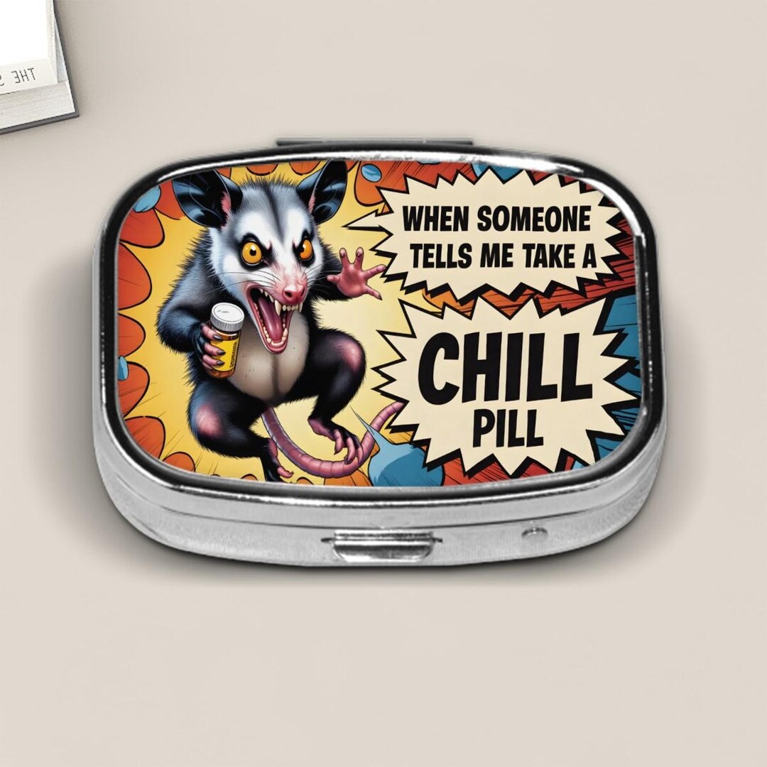 Funny Possum Pill Case – "take a Chill Pill" Comic Style Tin ...
