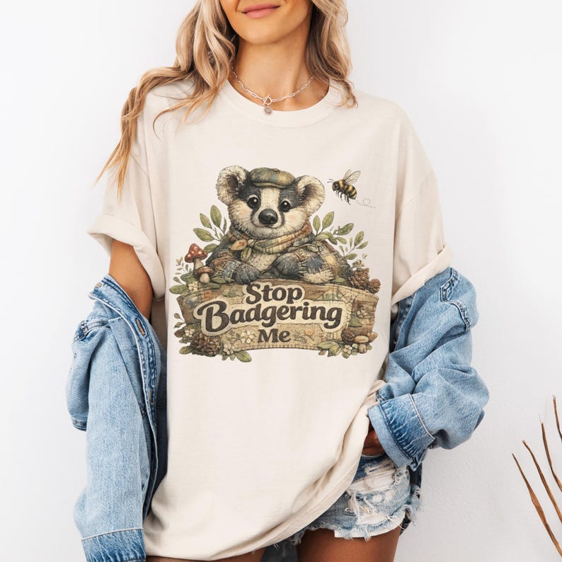 Stop Badgering Me T-shirt | Faux Patchwork Design | Comfort Colors ...