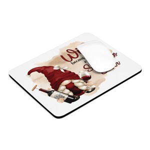 Wine Gnome Because You Can't Run This Show Sober Mouse Pad White or Red ...