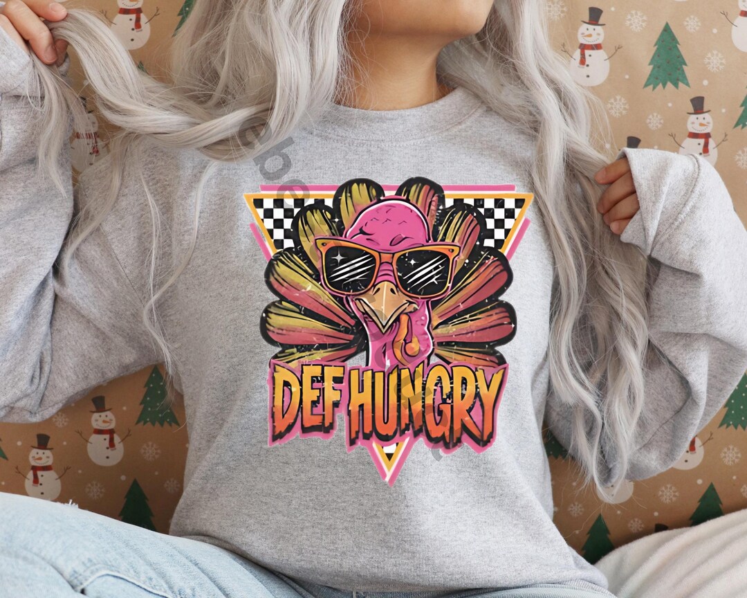 Def Hungry Png, Thanksgiving Png, Turkey Png, Funny Thanksgiving Png ...