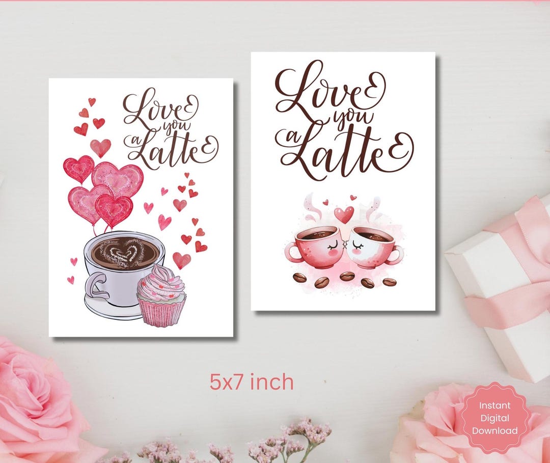 Set of 2 Coffee Lover Printable Cards, I Love You a Latte, Anniversary ...