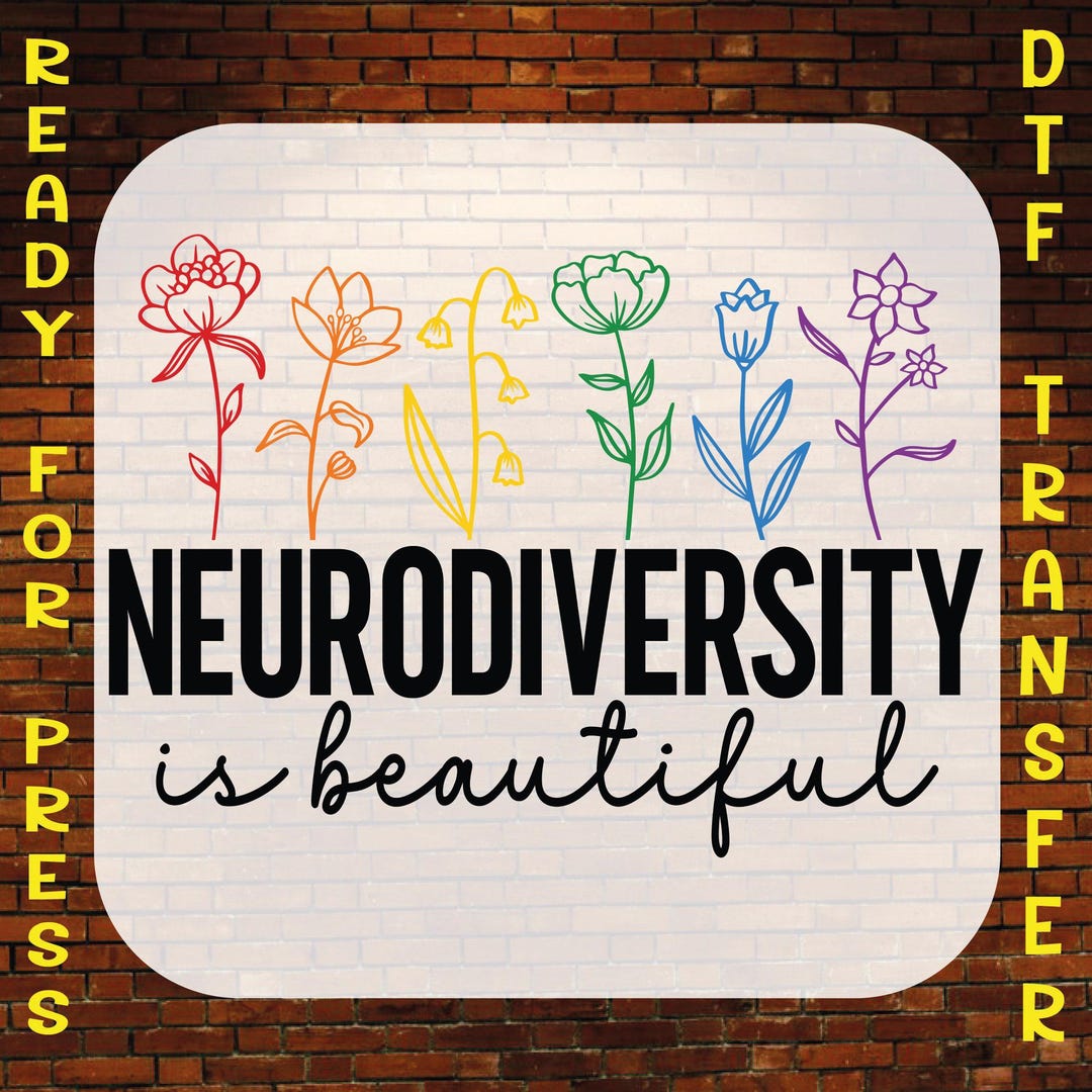 Autism Neurodiversity is Beautiful Ready to Press, Autism Awareness Dtf ...