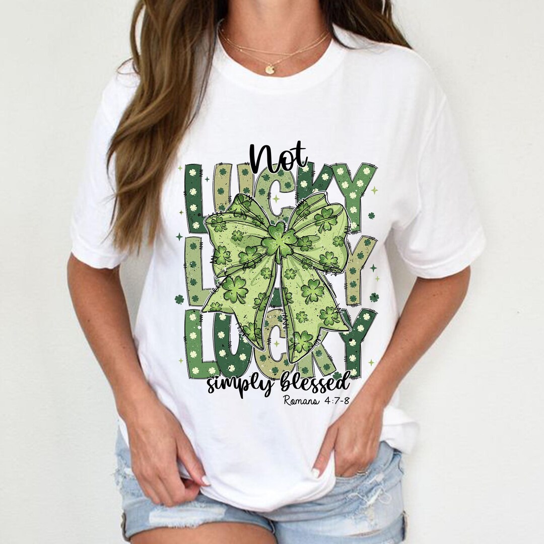 Not Lucky Simply Blessed Png, St Patricks Day Png, Bible Verses Png ...