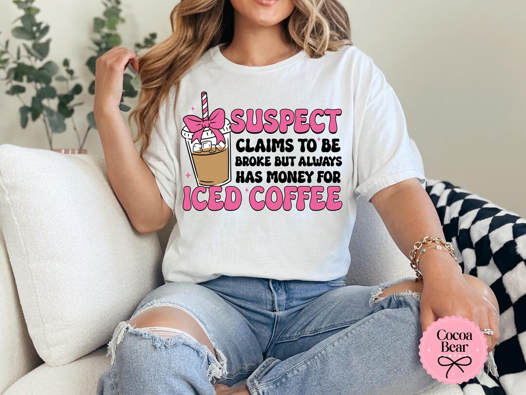 Suspect Claims to Be Broke but Always Has Money for Iced Coffee Funny ...