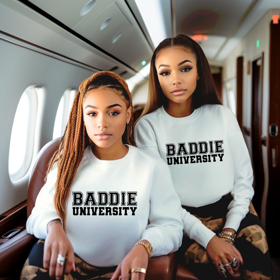 Baddie University Pretty Girl Baddie Savage Girl Sassy Girl Power - Etsy
