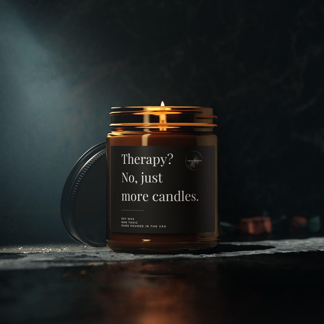 Self Care Candle - Therapy? No, Just More Candles Funny Mental Health ...