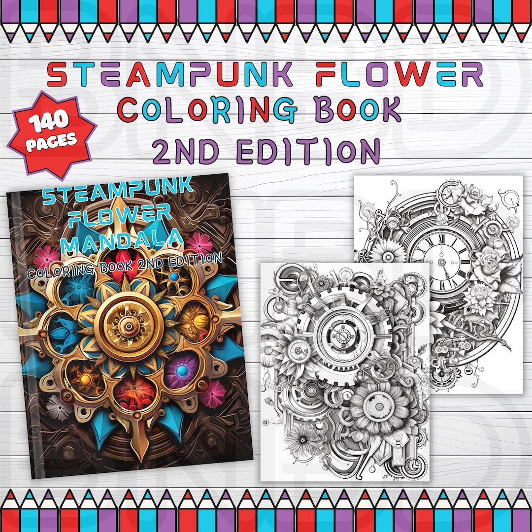 140 Steampunk Flower Mandala Coloring Book 2nd Edition, Grayscale ...