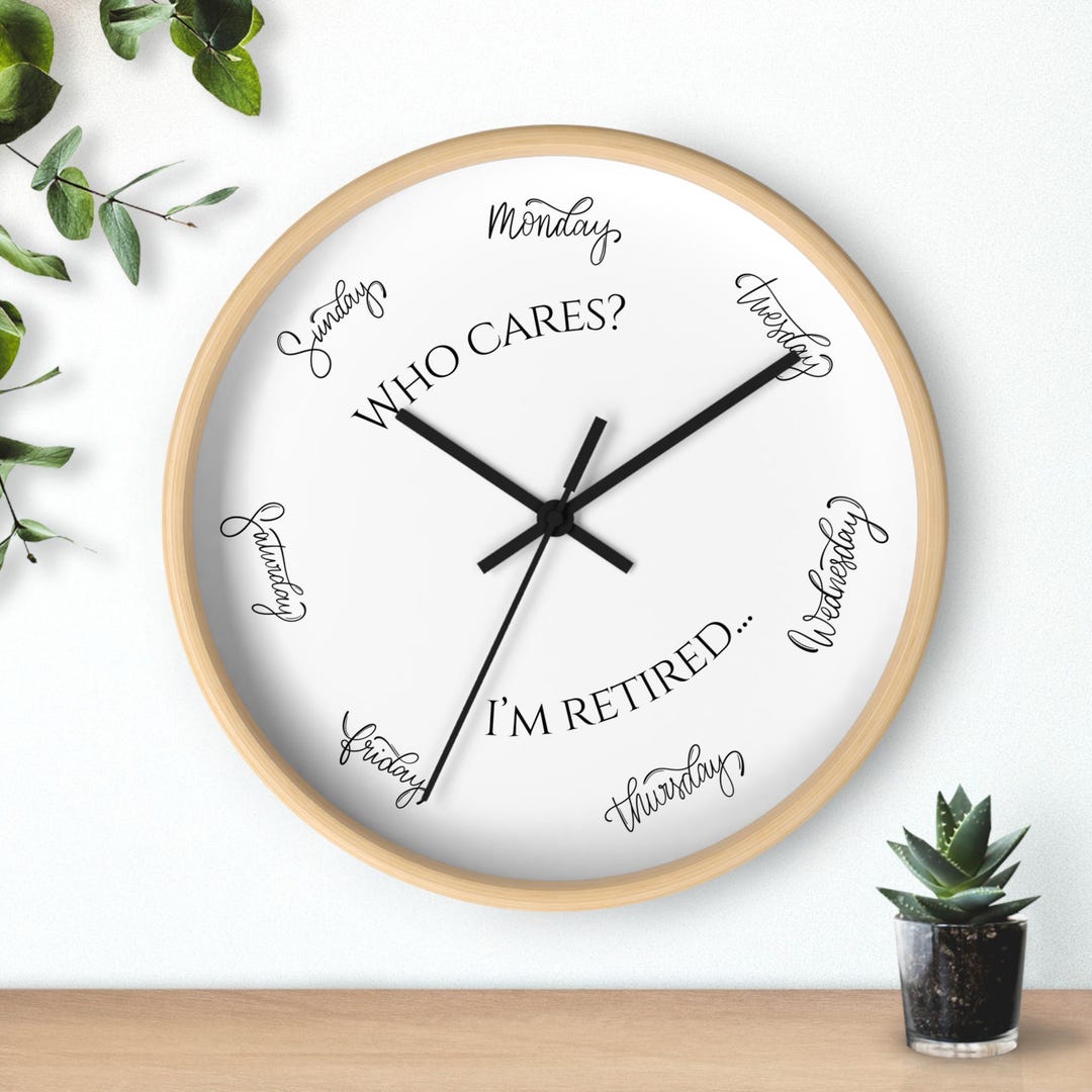 Funny Retirement Wall Clock, Who Cares I'm Retired Fun Gifts for Men ...