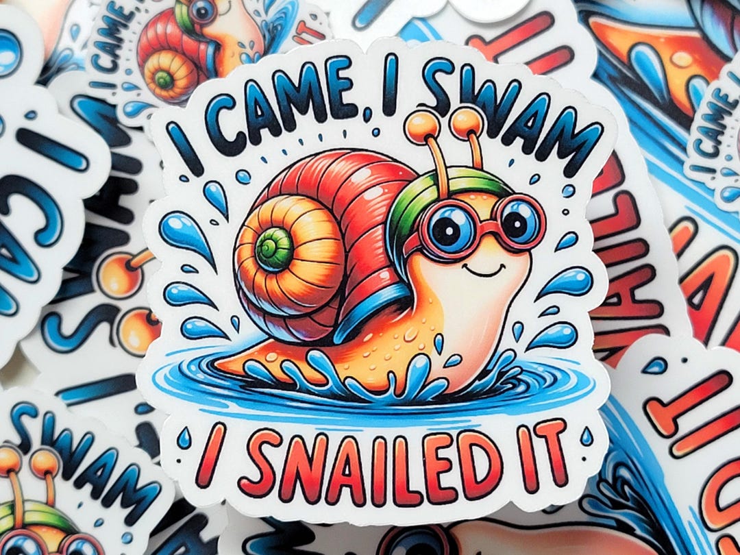 I Came I Swam I Snailed It Swim Sticker, Competitive Swim, Swim ...
