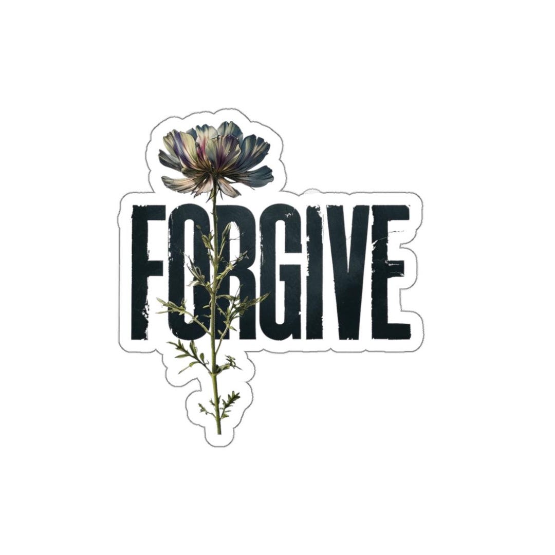 Forgive Sticker, Die-cut Wild Flower Forgiveness Sticker, Christian ...