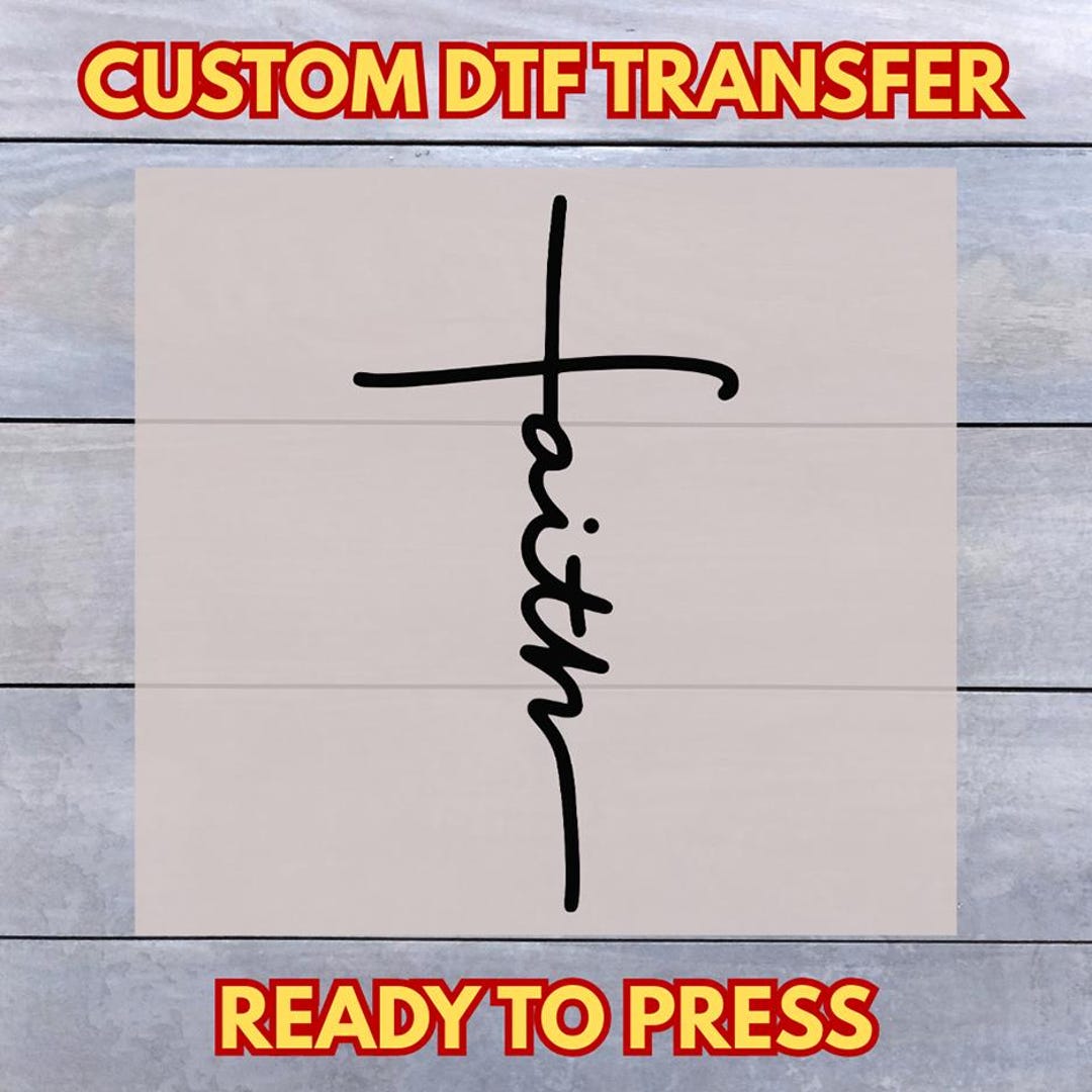 Faith Cross DTF Transfer | Religious Christian Design | Ready to Press ...