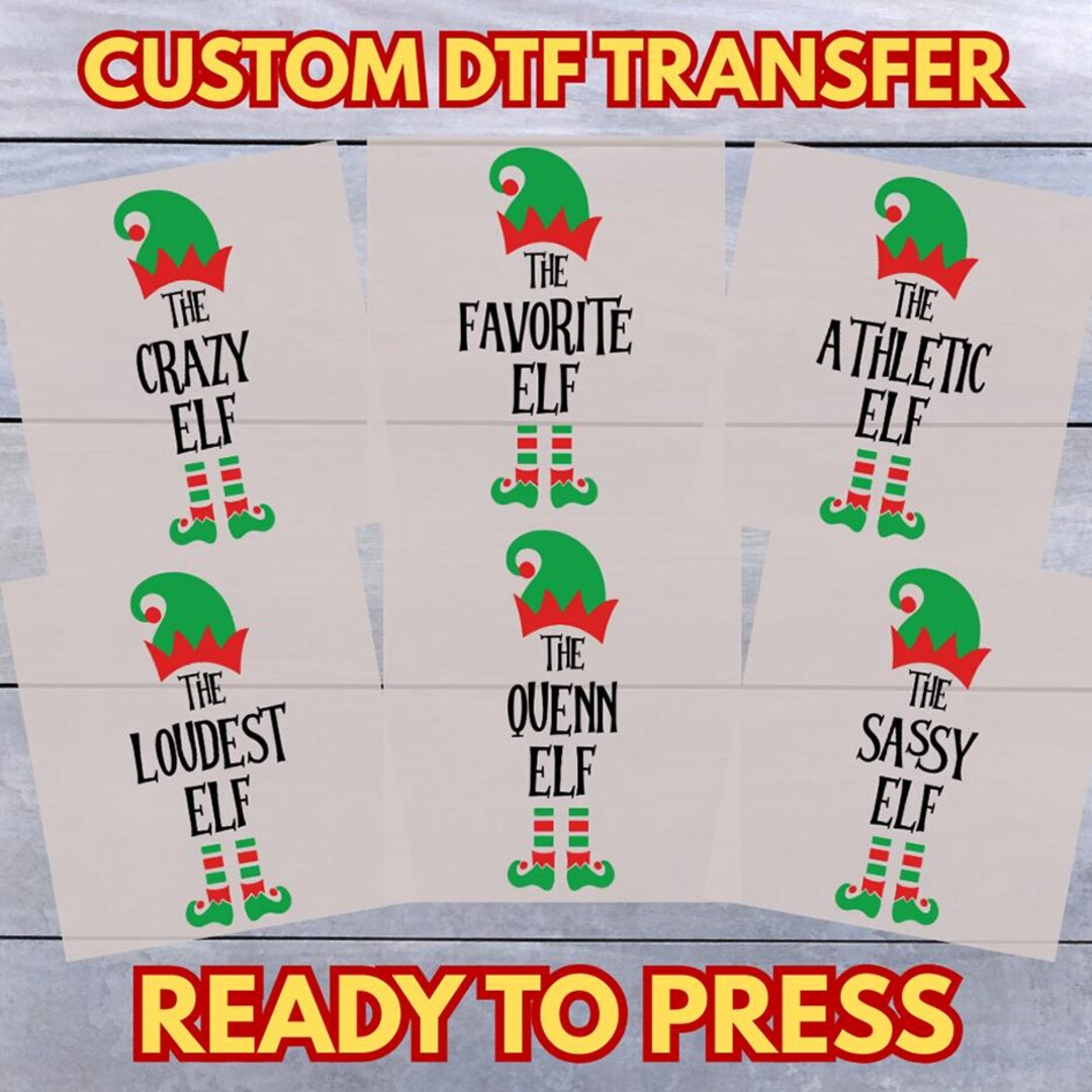 Christmas Elf DTF Transfer | Funny Family Elf Sayings | Ready to Press ...