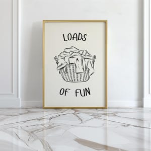 Laundry Room Art Loads of Fun Sign | Laundry Room Print for Artful ...