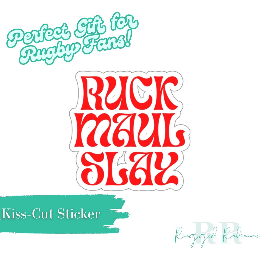 Ruck Maul Slay Sticker Rugby Kiss-cut Vinyl Sticker Fun Rugby Gift for ...
