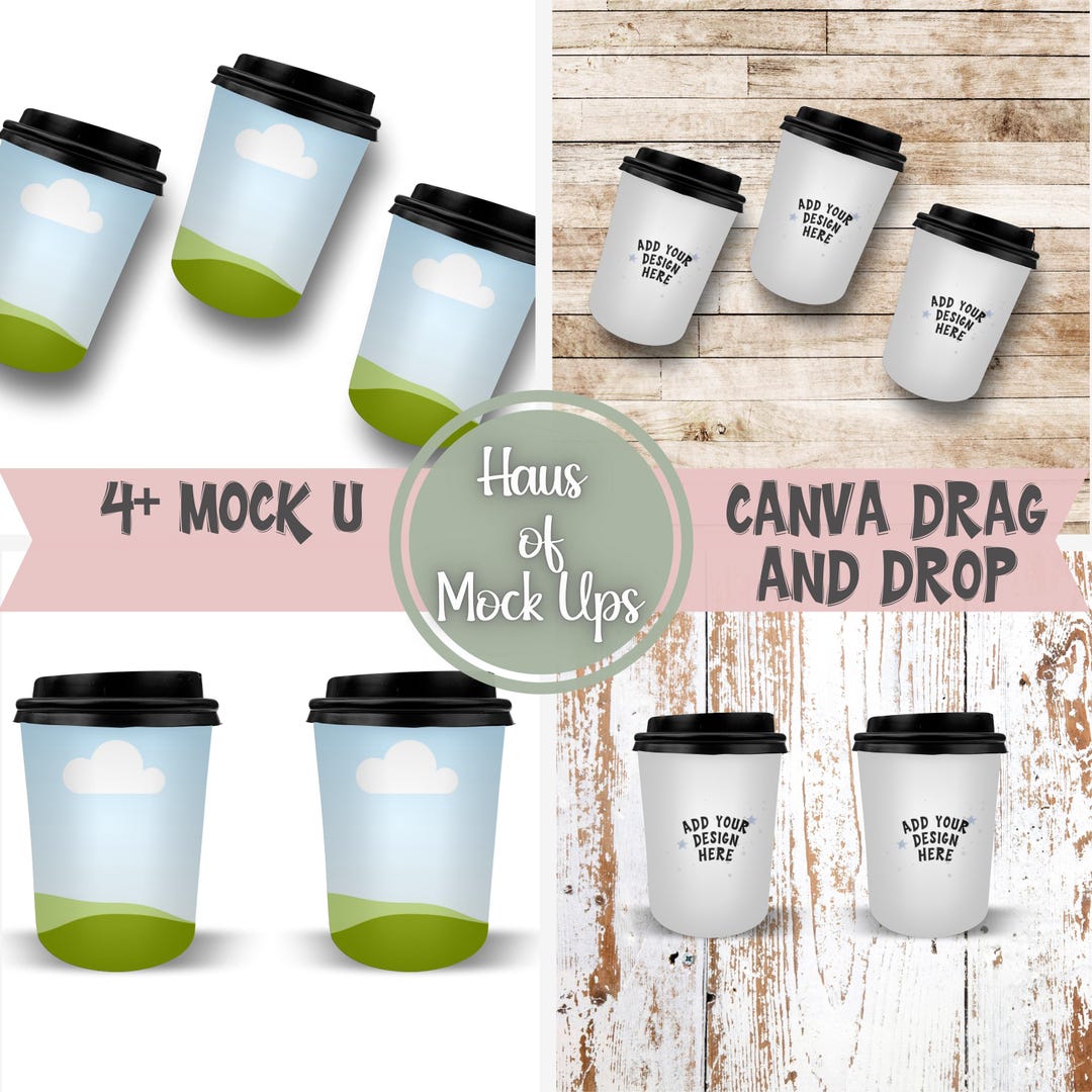 Canva Editable Coffee Cup Mockup – 4 Realistic Takeaway Cup Views ...