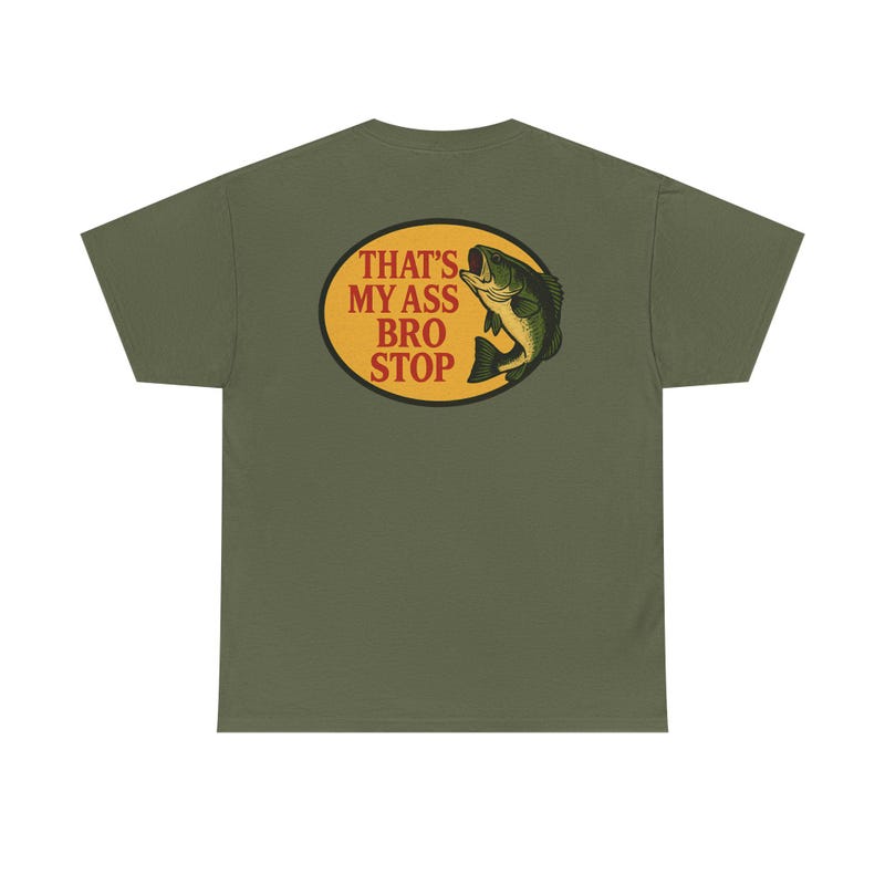 Thats My Ass Bro Etsy